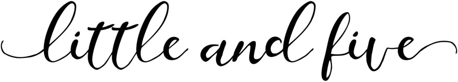 Collections – Little and Five